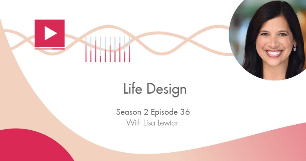 Designing A Life with Lisa Lewtan| Worthy