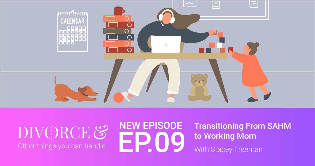 Transitioning from SAHM to Working Mom with Stacey Freeman | Worthy